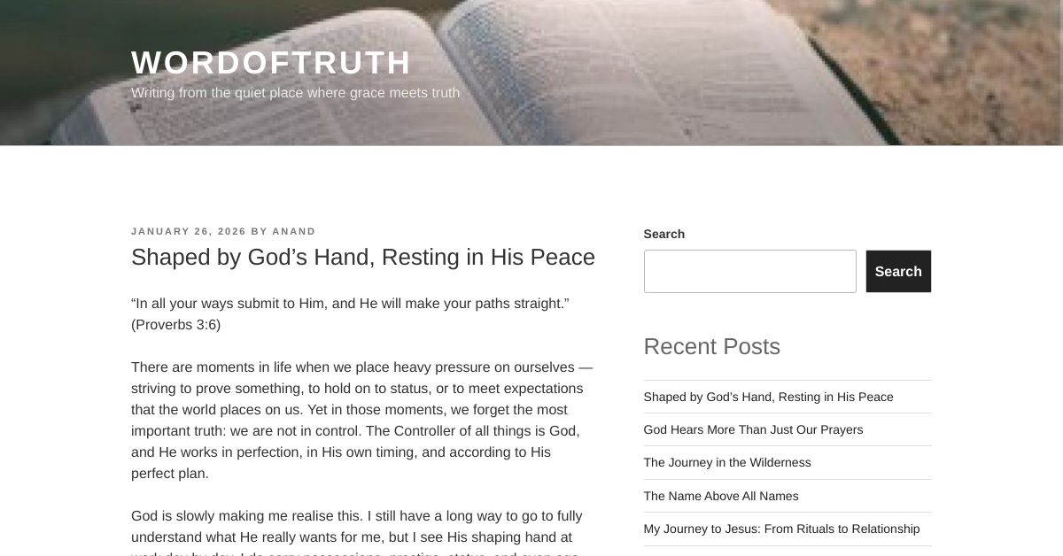Shaped by God’s Hand, Resting in His Peace – wordoftruth
